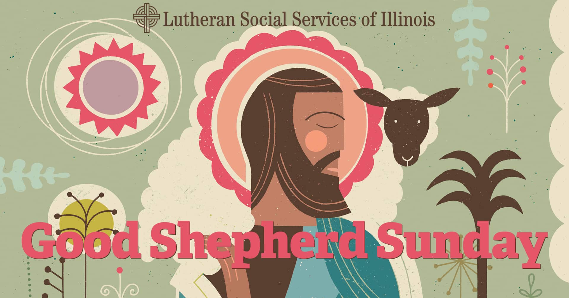 Good Shepherd Sunday | Lutheran Social Services of Illinois